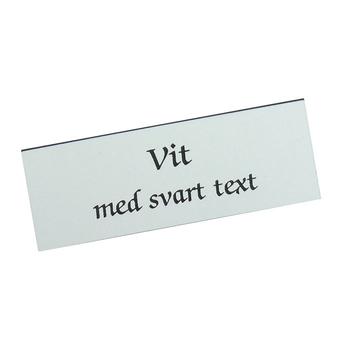 Max 25 cm² vit/svart text Plastskylt 1,6 mm 2-skikt - Unigraphics